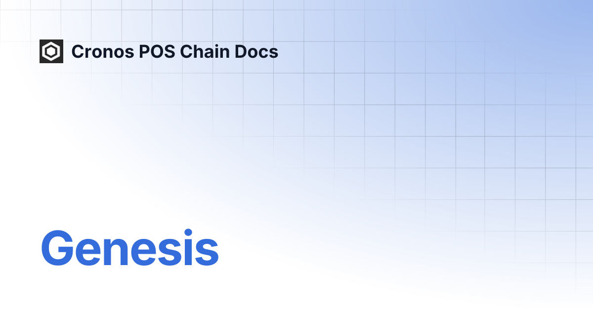 Genesis | Cronos POS Chain Docs